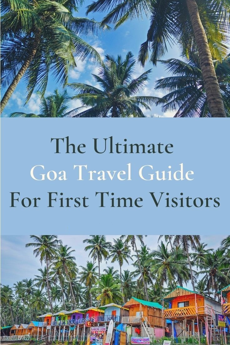 The Ultimate Tourist Guide to the Goa for Traveller - Holiday Landmark