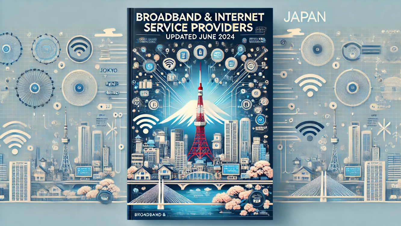 Complete Guide broadband & Internet Service providers in Japan (Updated ...